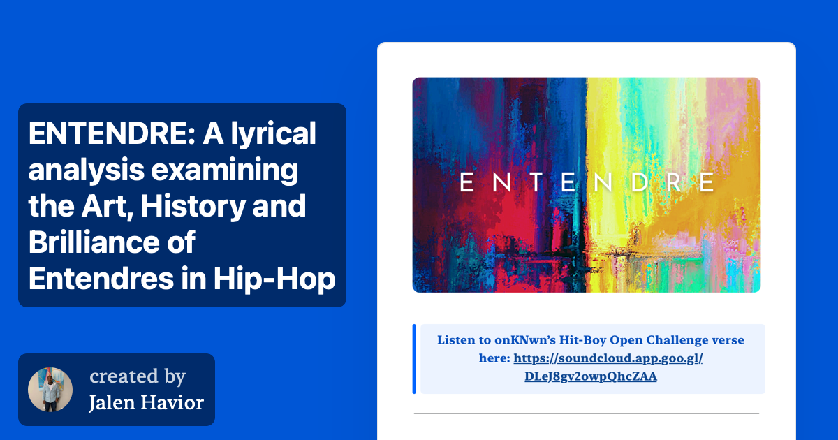 ENTENDRE: A lyrical analysis examining the Art, History and Brilliance ...