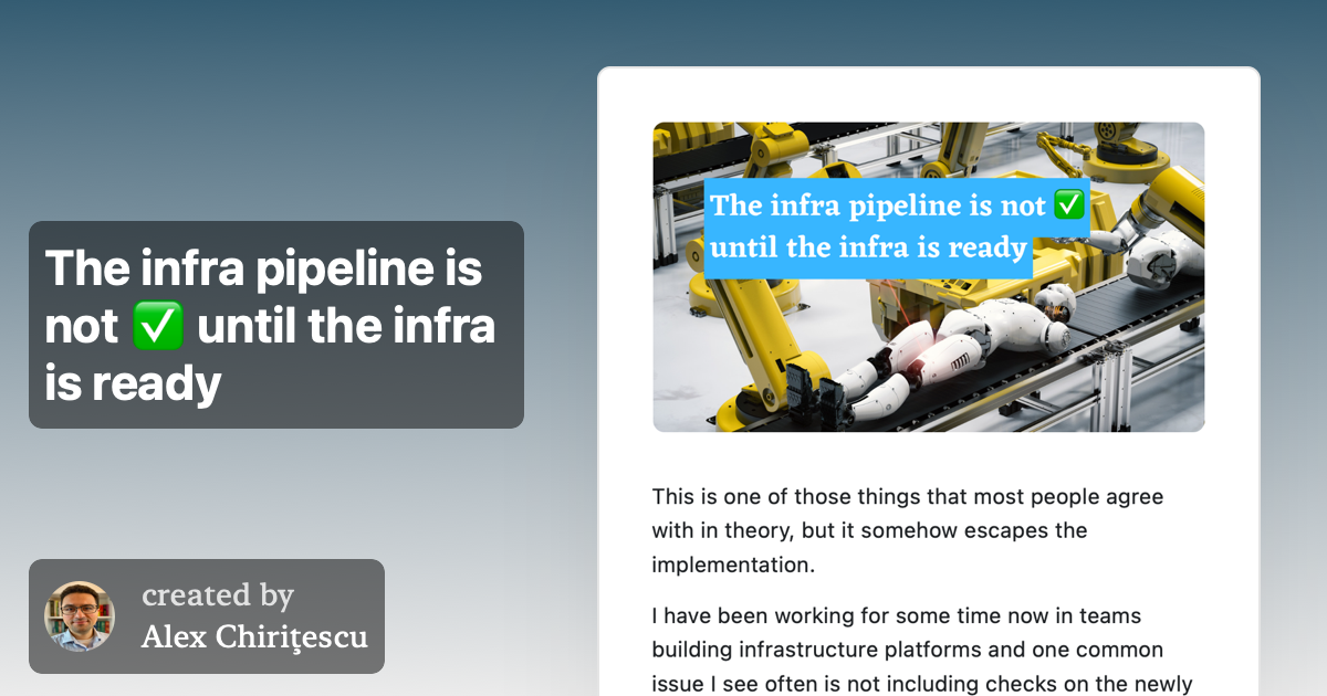 The infra pipeline is not until the infra is ready
