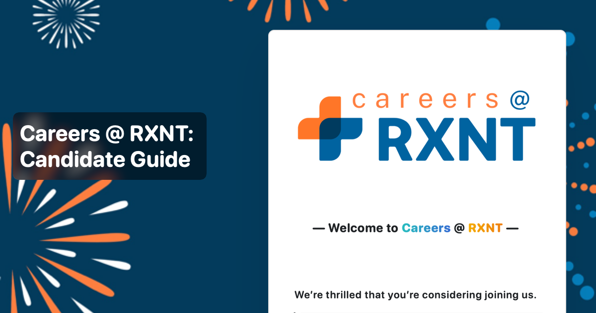 Careers @ RXNT: Candidate Guide