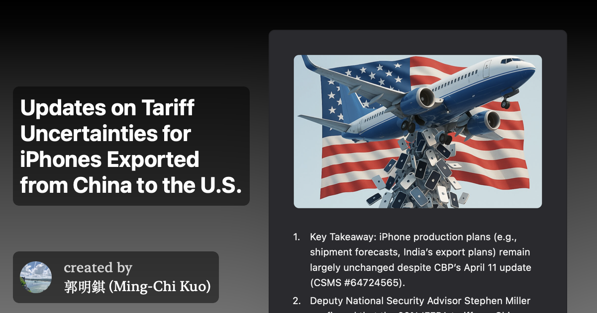 Updates on Tariff Uncertainties for iPhones Exported from China to the U.S.
