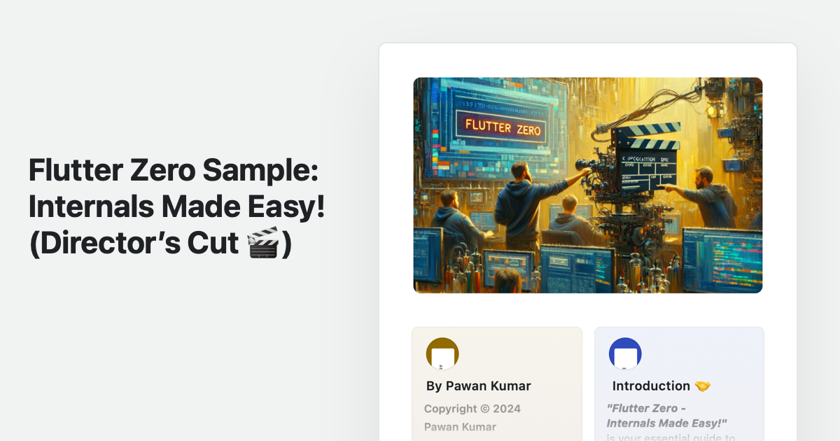 Flutter Zero Sample: Internals Made Easy! (Director’s Cut )
